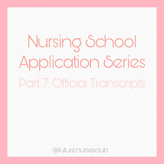 Series Part 7: Official Transcripts | FUTURE NURSES CLUB